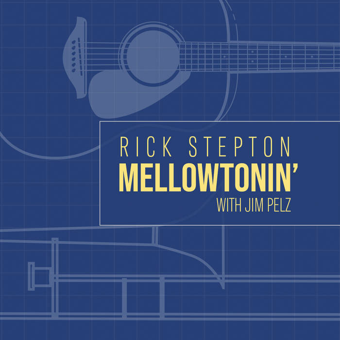 Mellowtonin' | Rick Stepton with Jim Pelz | Rick Stepton