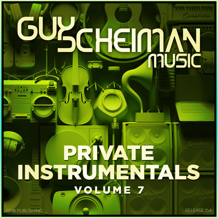 GSM - Private Instrumentals 7 | Guy Scheiman, Tony Moran, Suzanne Palmer, GSP, Nick Harvey | Guy ...