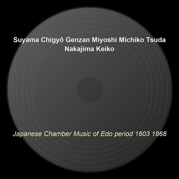 Japanese Chamber Music of Edo period 1603 1868