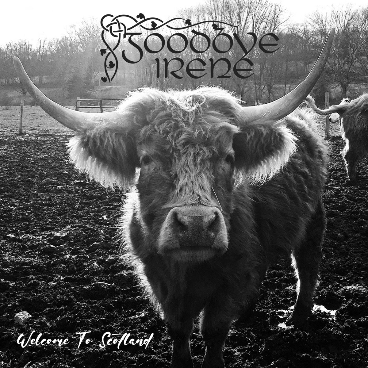 Welcome To Scotland EP | Goodbye Irene Welcome To Scotland EP | Goodbye Irene