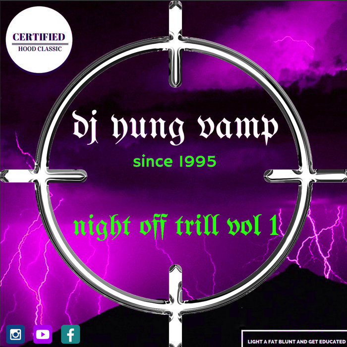 NIGHT OFF TRILL VOL 1 | DJ YUNG VAMP