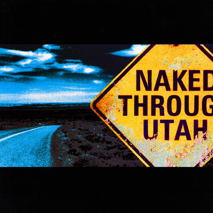 Naked Through Utah Naked Through Utah