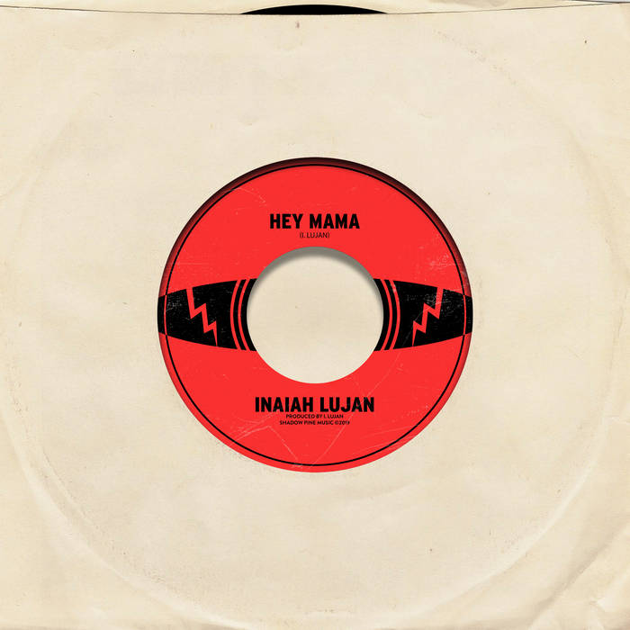 Hey Mama (Single Version) | Inaiah Lujan
