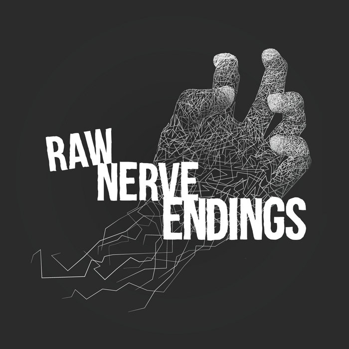 Raw Nerve Endings | Raw Nerve Endings