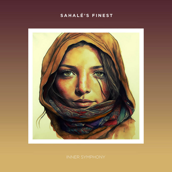 Sahalé’s finest | Sahalé | Inner Symphony