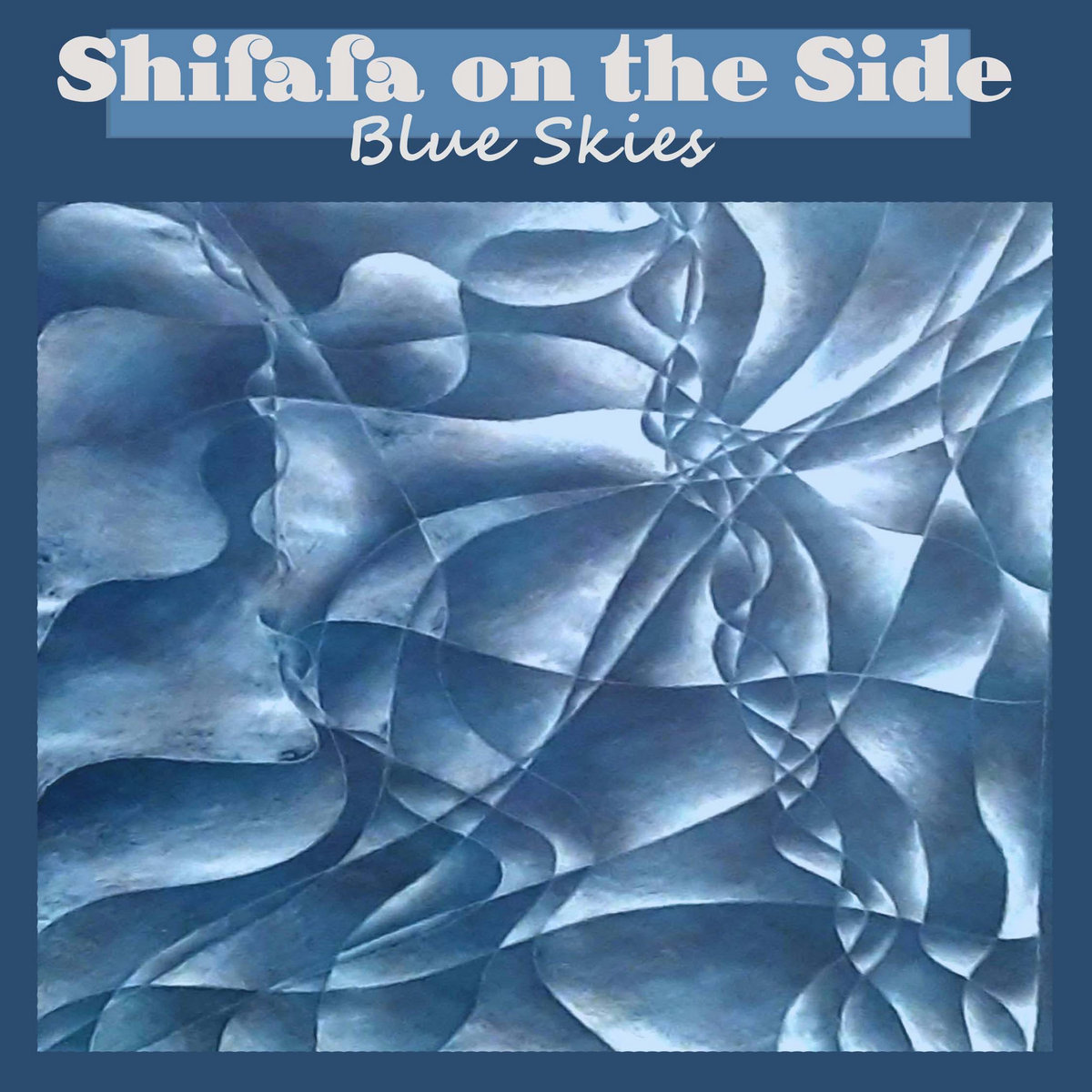 Shifafa on the Side (Blue Skies) | J Roth