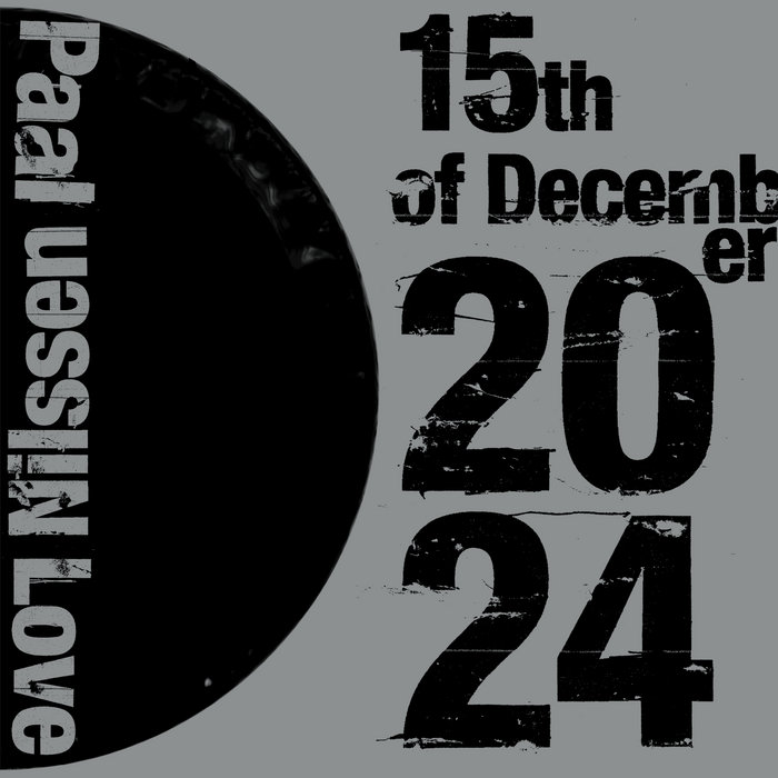 15th of December 2024 | Paal Nilssen-Love