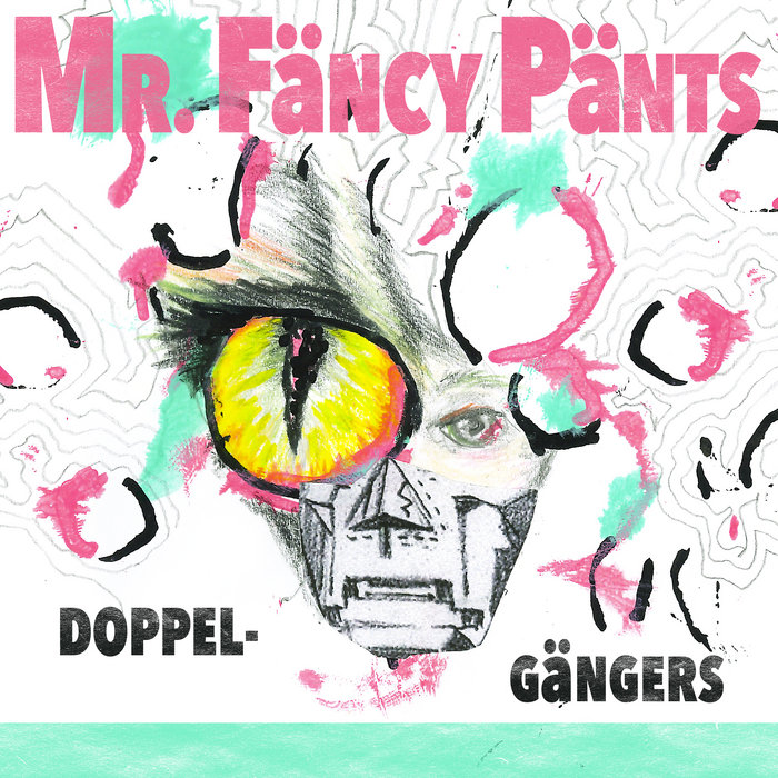 Doppelgängers | Mr. Fancy Pants