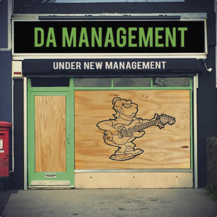 Under New Management | Da Management