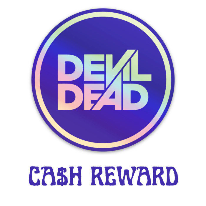 Cash Reward | Devil Dead