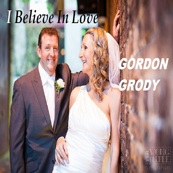 I Believe in Love | Gordon Grody
