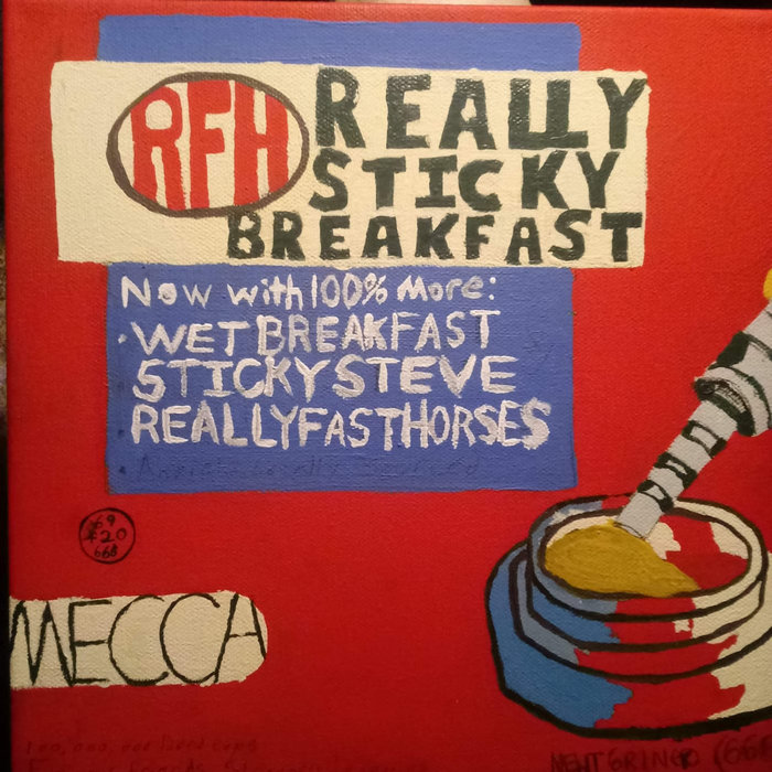 Really Sticky Breakfast! | Sticky Steve, Really Fast Horses, and Wet ...