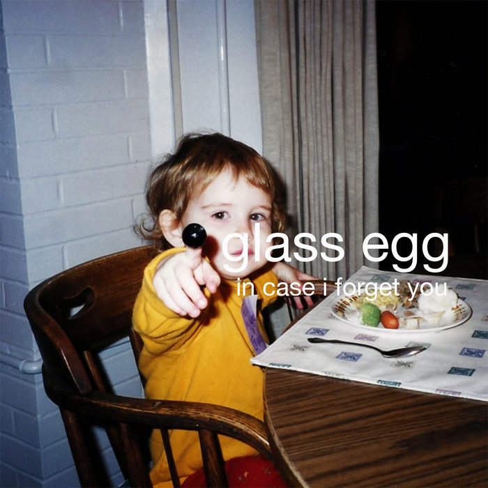 in case i forget you | glass egg