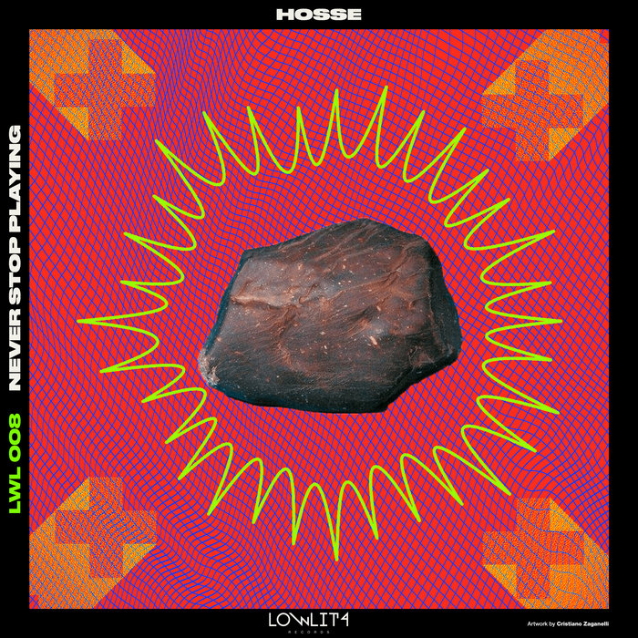 Never Stop Playing EP | Hosse | Lowlita Records