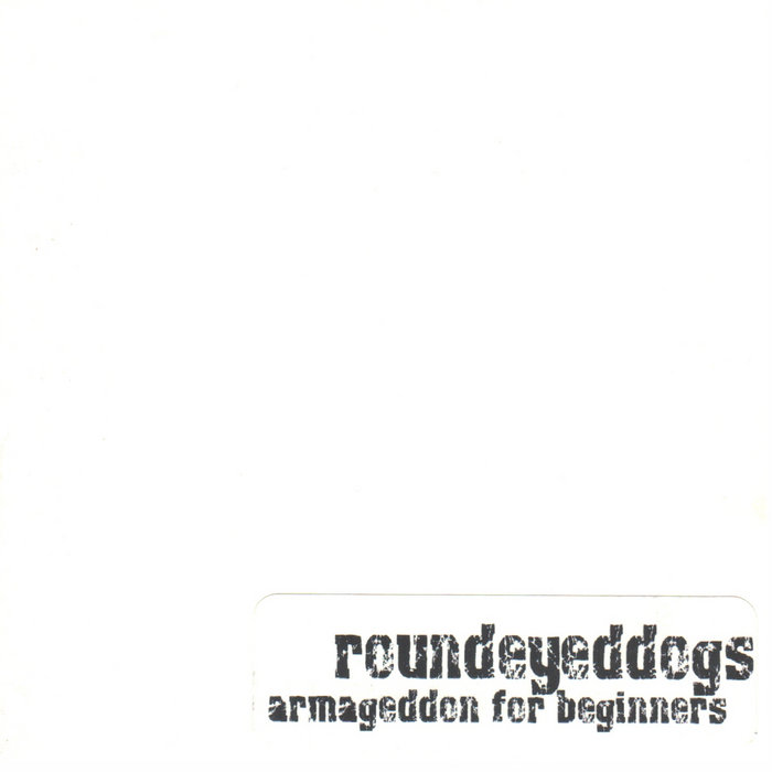 Armageddon For Beginners | Round Eyed Dogs | deadbycinema