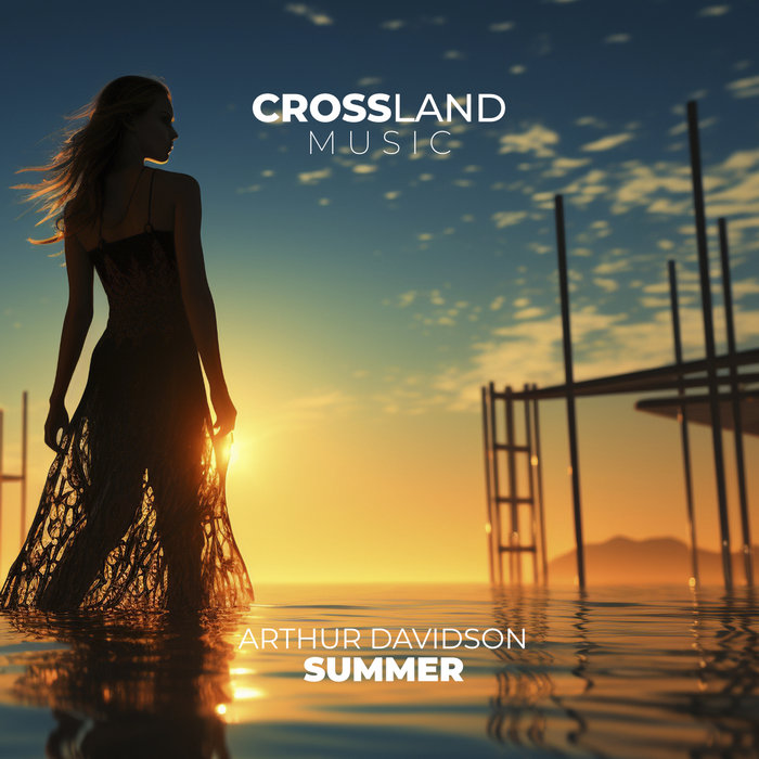 Summer | Arthur Davidson | Cross Land Music