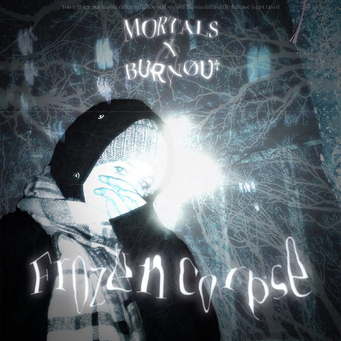 Frozen corpse EP | MORTALS & BƲɌƝØƲ† | MORTALS