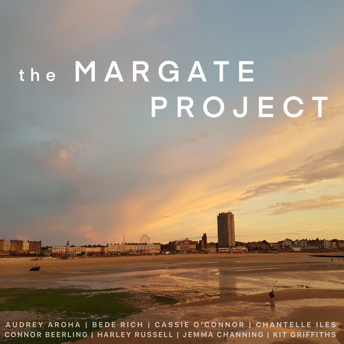 The Margate Project: The Album | The Margate Project