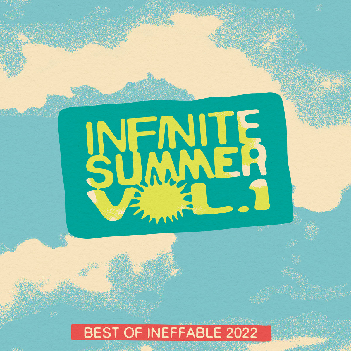 Infinite Summer, Vol. 1 | Various Artists | Ineffable Records