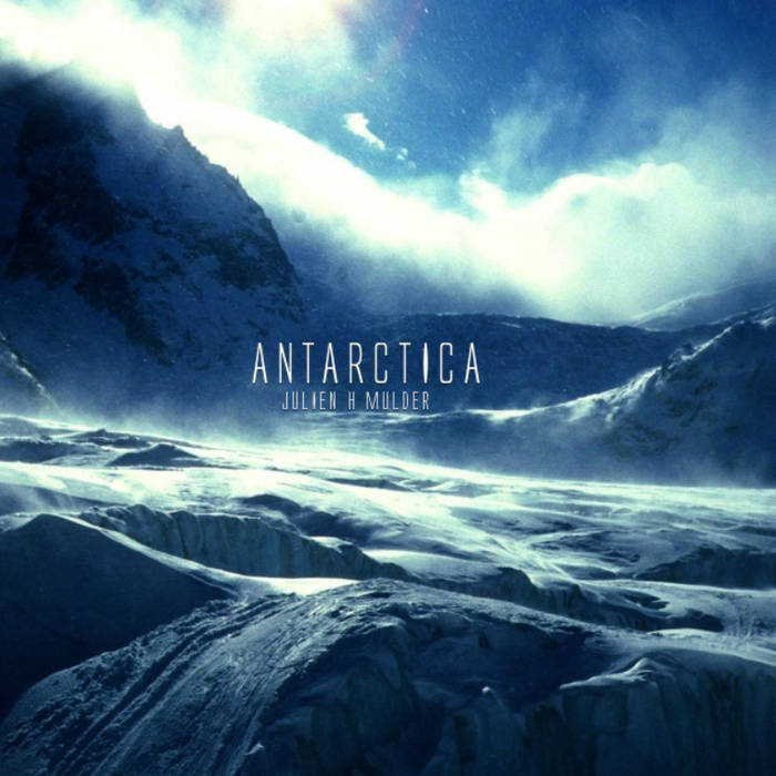 ANTARCTICA | Julien H Mulder