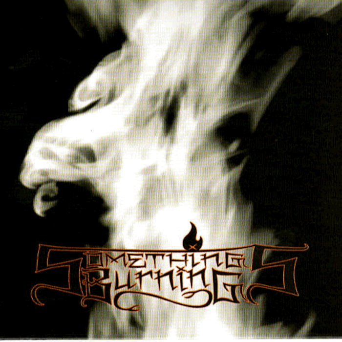 Always Something | Something's Burning