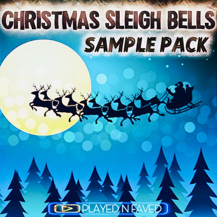 Christmas Sleigh Bells Sample Pack | Played N Faved