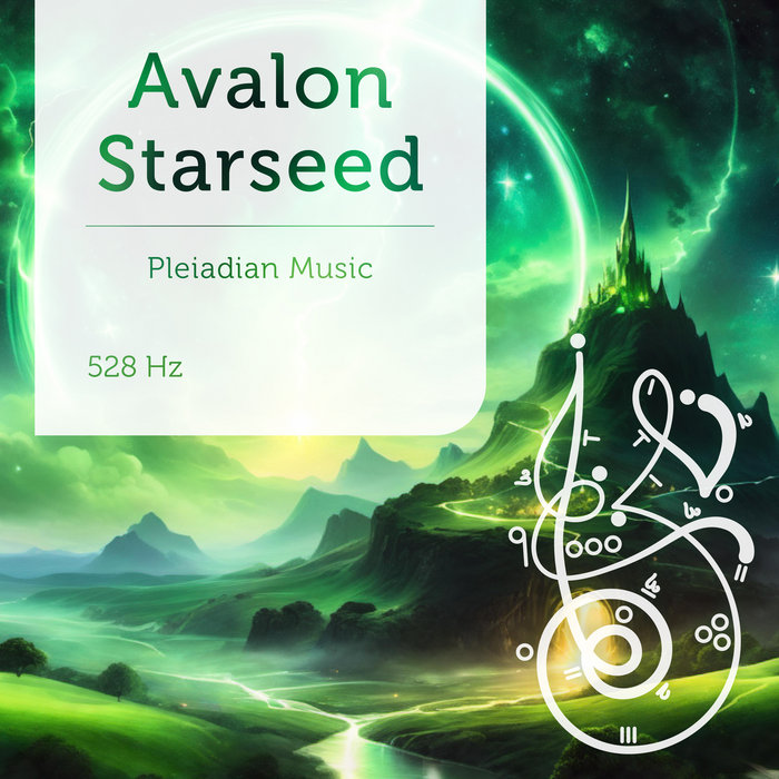 Avalon Starseed 528 Hz | Pleiadian Music
