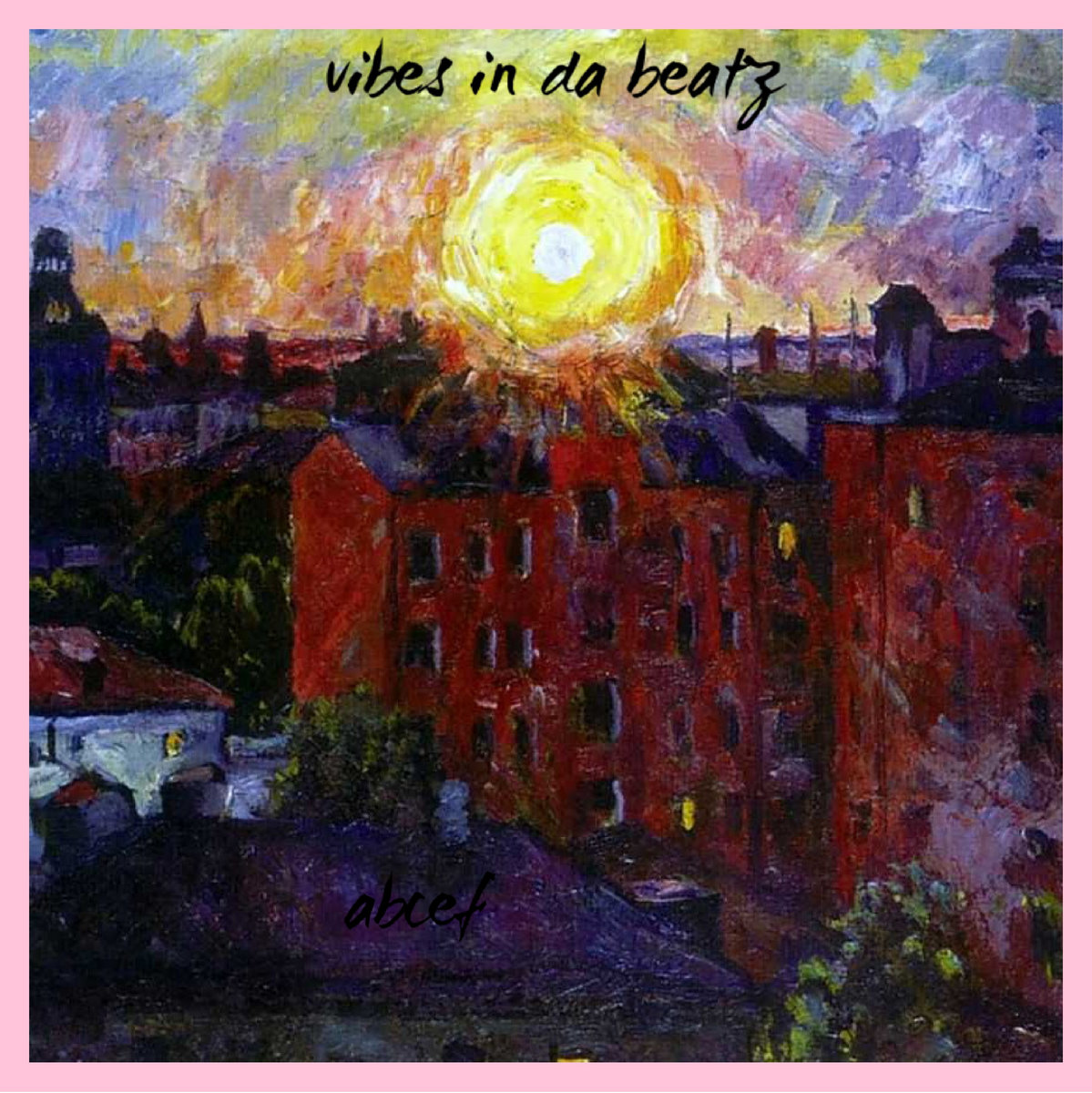 vibes in da beatz | abcef
