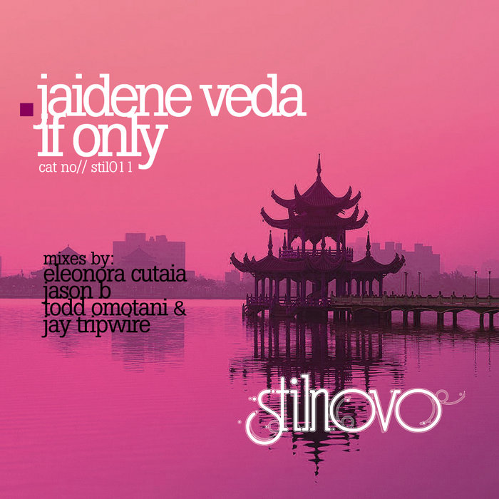 If Only | Jaidene Veda | Stilnovo Music
