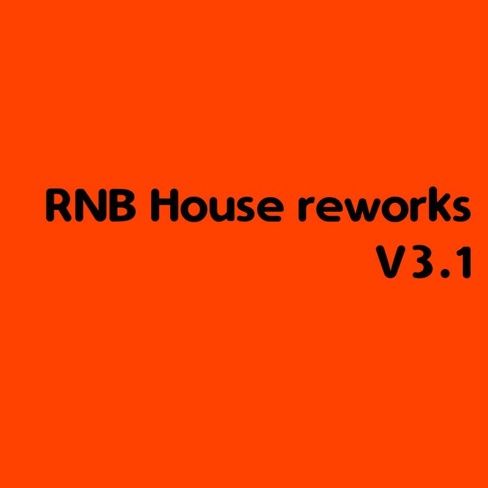 RNB House Reworks v3.1 | RedSoul