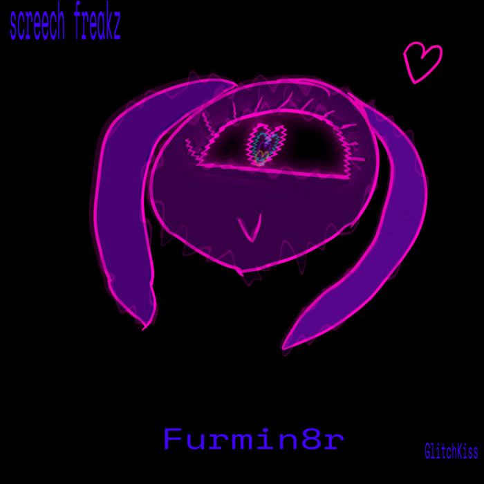 screech freakz | Furmin8r
