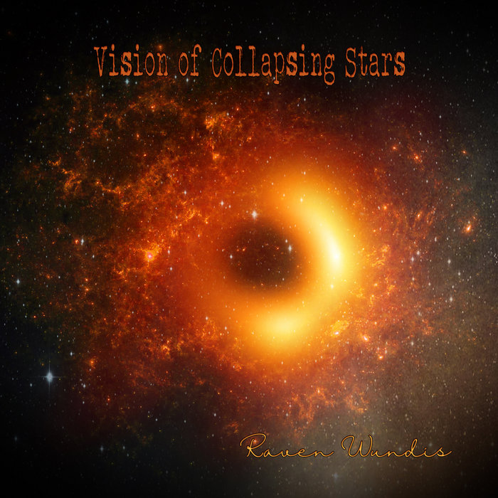 Vision of Collapsing Stars | Raven Wundis
