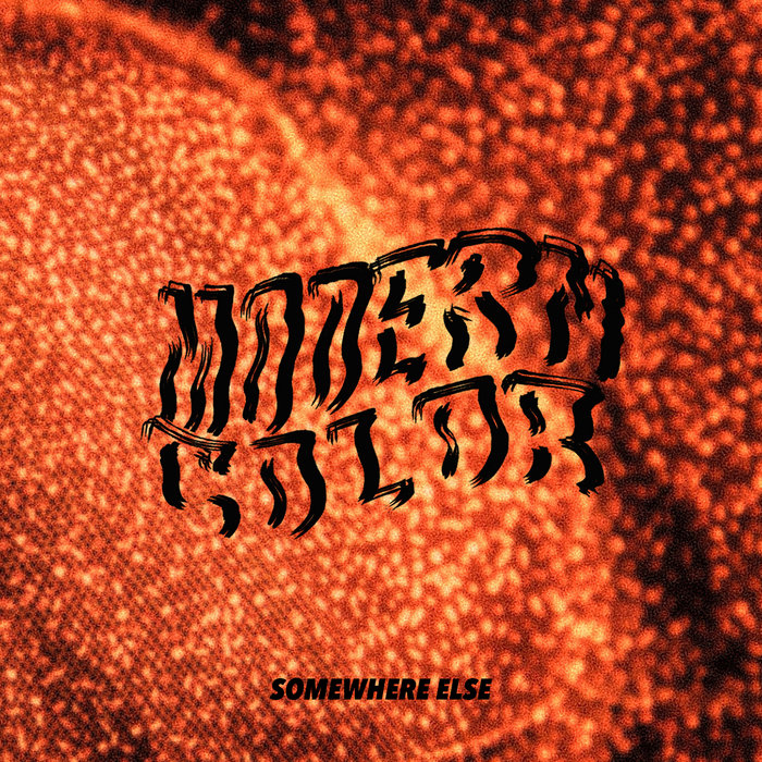 SOMEWHERE ELSE | MODERN COLOR | Modern Color