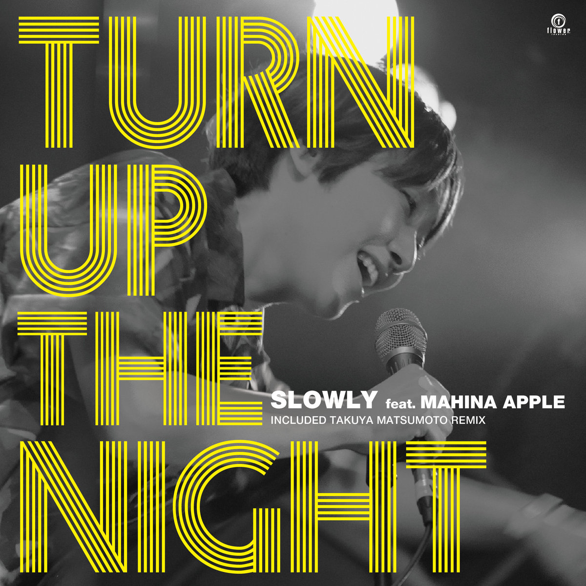 Turn Up The Night | Slowly feat. Mahina Apple | Slowly
