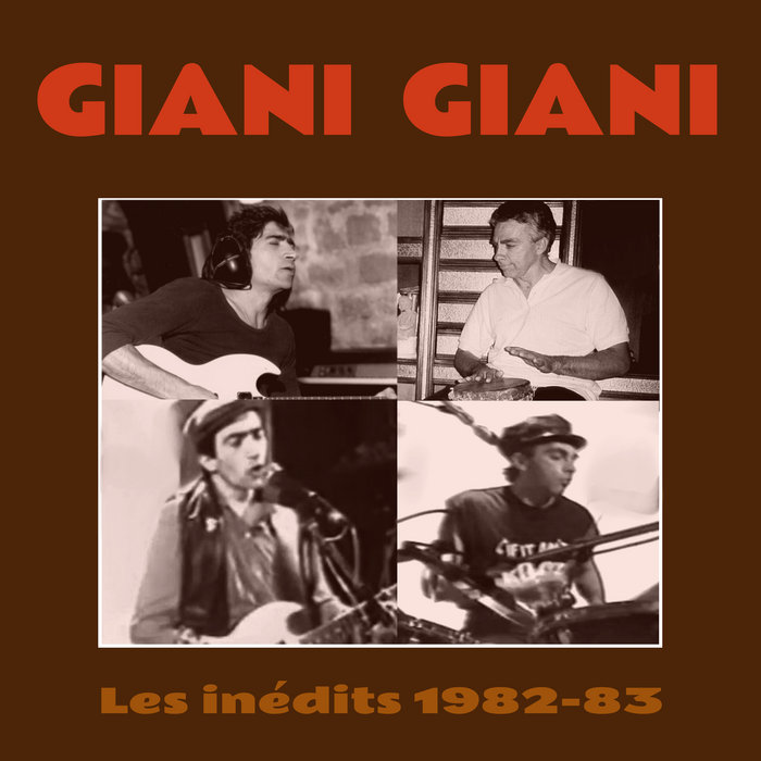 GIANI GIANI Les inédits 1982-83 | Mick Giani