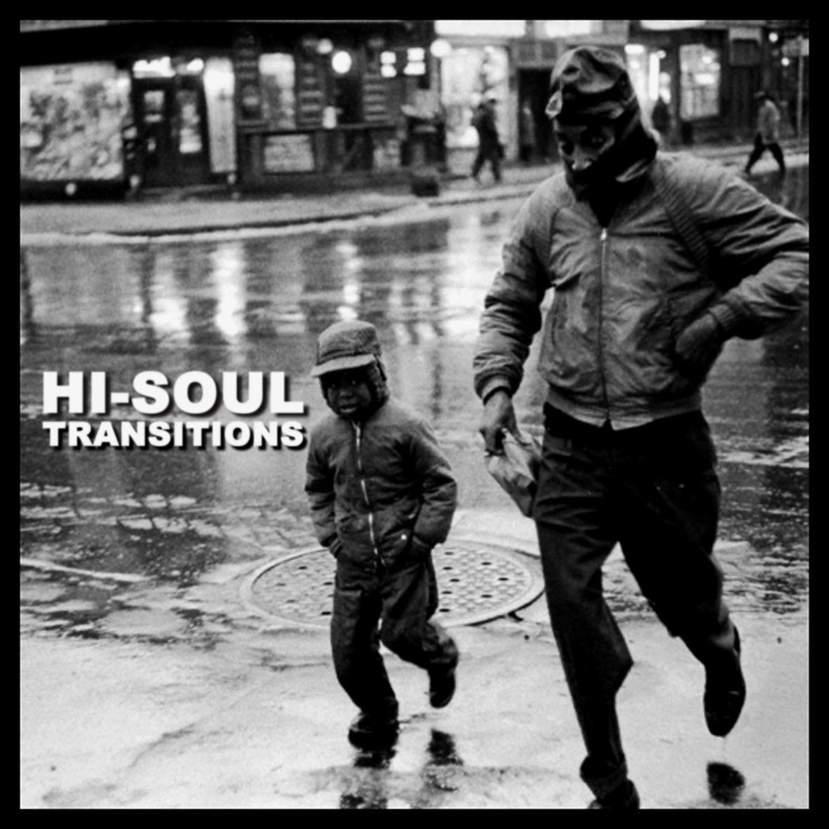 HI - SOUL, TRANSITIONS | HI-SOUL | kingofthebeatsrecords