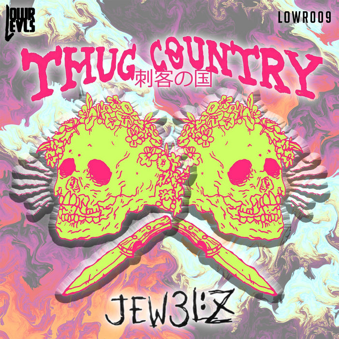 Thug Country EP | Jew3lz, Dr.Derg | LowR Levls