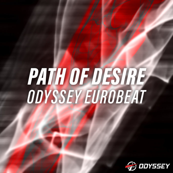 Path of Desire | Odyssey Eurobeat
