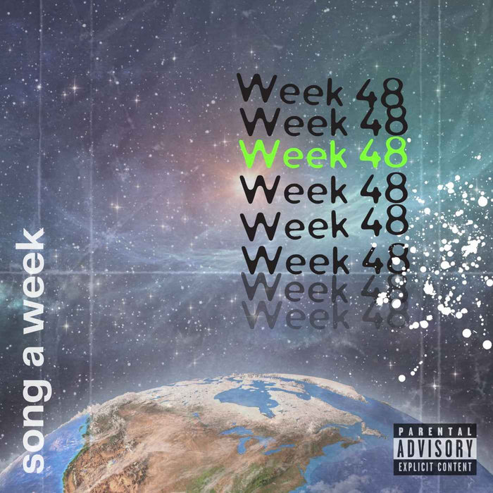 Week 48 | Song a Week