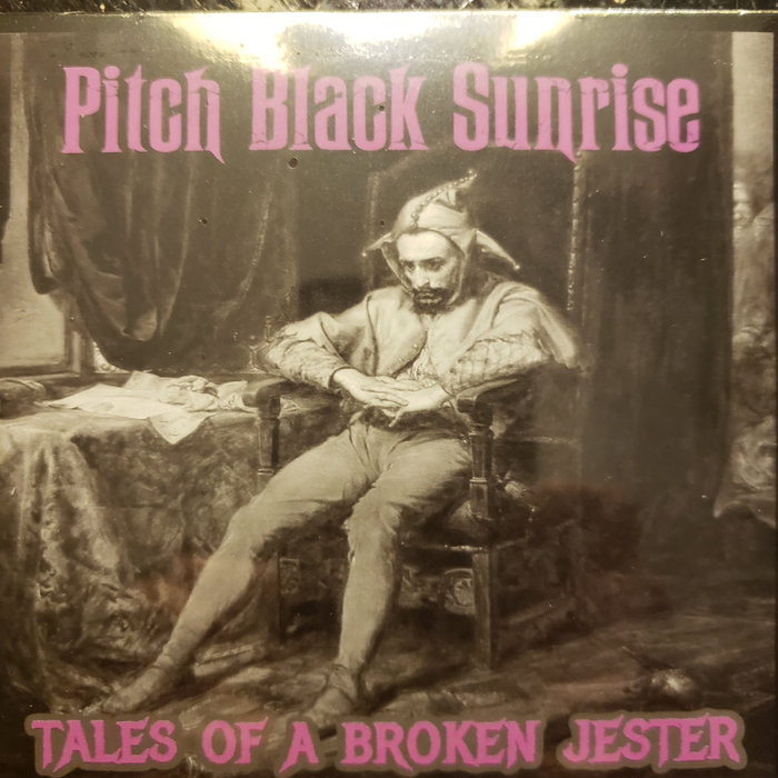 Tales of a Broken Jester EP | Pitch Black Sunrise