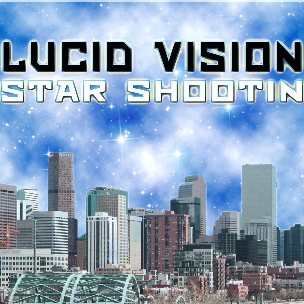 Star Shootin | Lucid Vision