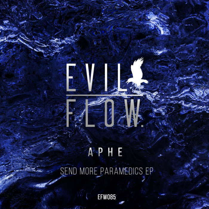 APHE - Send More Paramedics EP | APHE | Evil Flow.