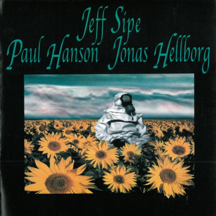 Jeff Sipe, Paul Hanson, Jonas Hellborg | Jeff Sipe, Paul Hanson, Jonas ...