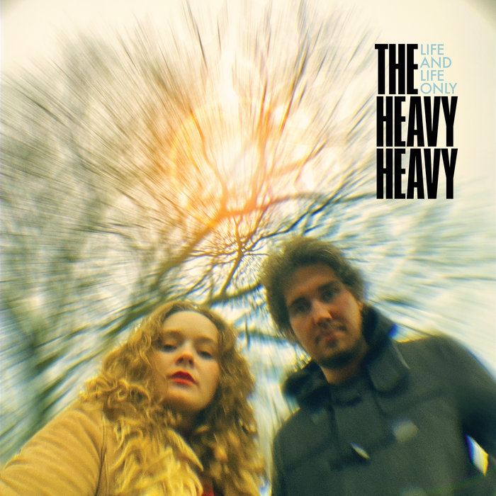 Life And Life Only (Expanded Edition) | The Heavy Heavy