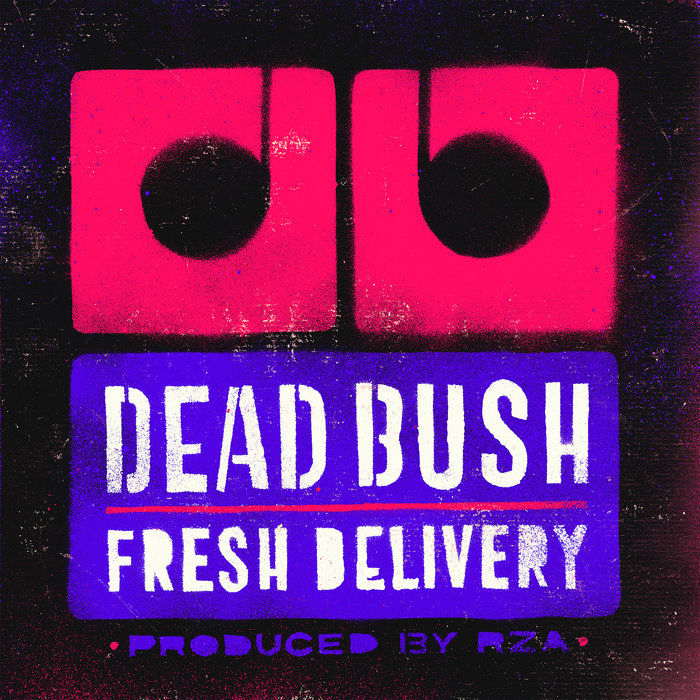 Fresh Delivery | Dead Bush