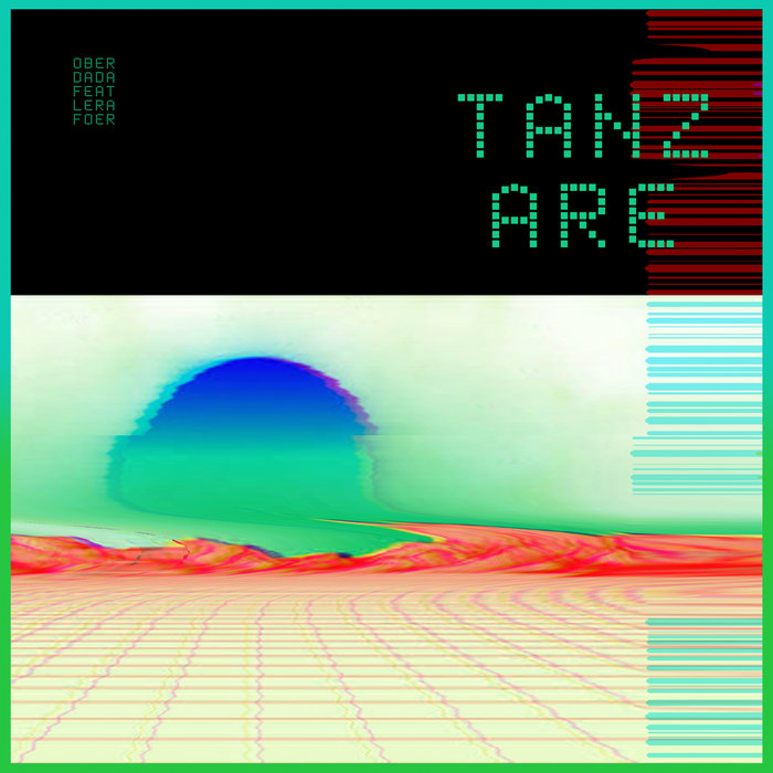 Tanzare | OBER DADA feat. LERA FOER | Oráculo Records