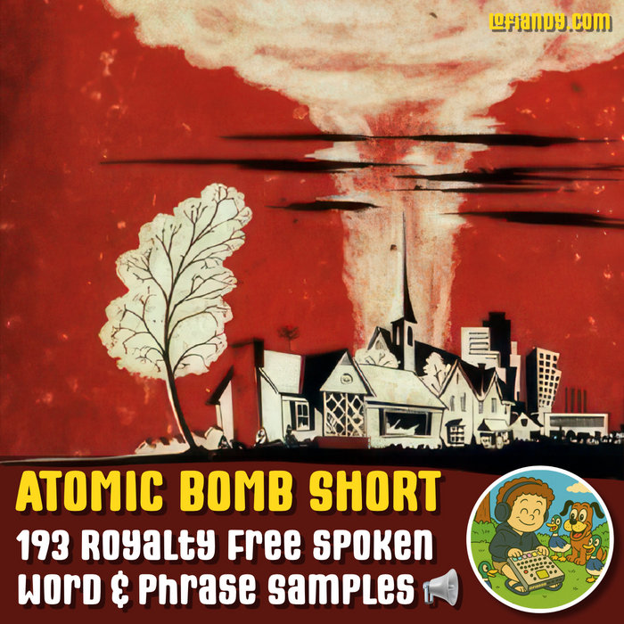 Atomic Bomb Instructional Short - Sound Pack | LofiAndy Sounds