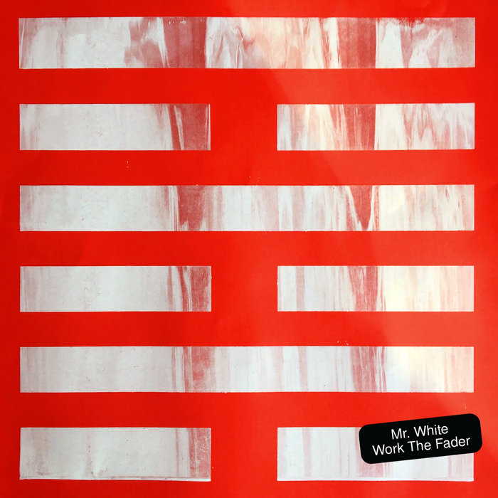 WTF(WORK THE FADER) | MR.WHITE