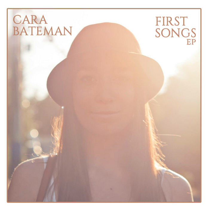 First Songs EP | Cara Bateman