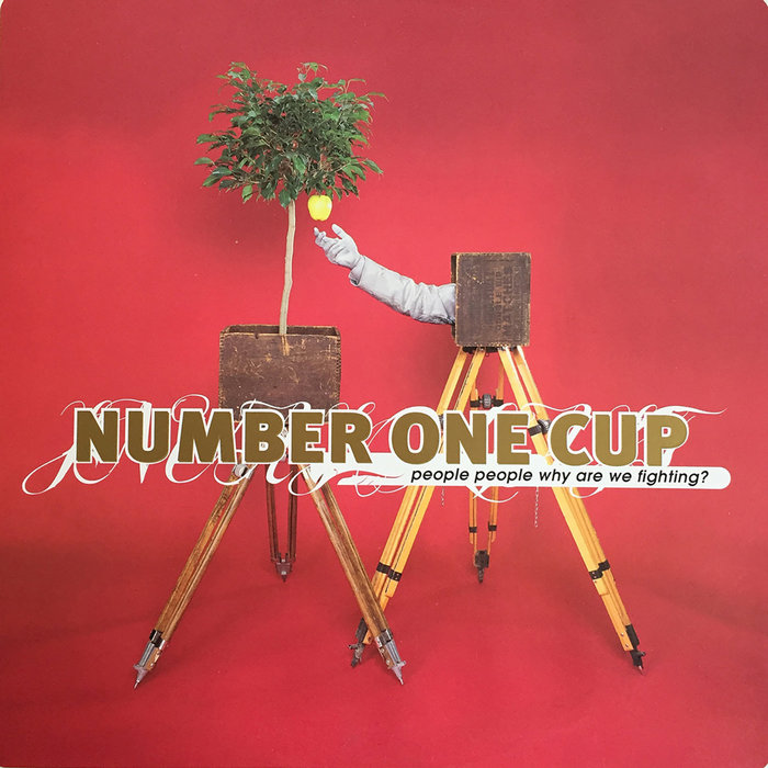 Number One Cup ~ People People Why Are We Fighting? | Number One Cup ...